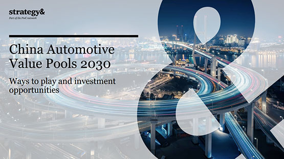 Strategy& China - China Automotive Value Pools 2030